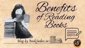 15 Benefits of Reading: Why You Should Read Every Day
